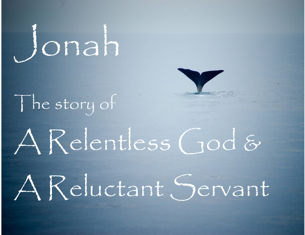 Jonah: The Story of a Relentless God and Reluctant Servant #3 ...